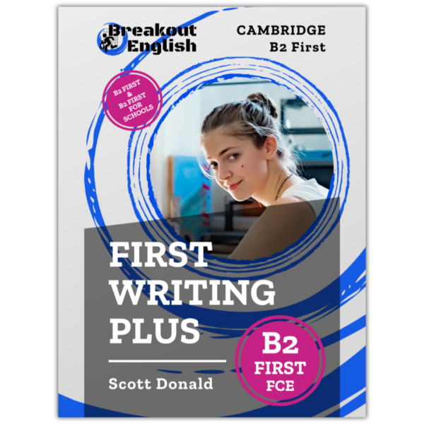 Cambridge B2 First (FCE) Writing - Breakout English
